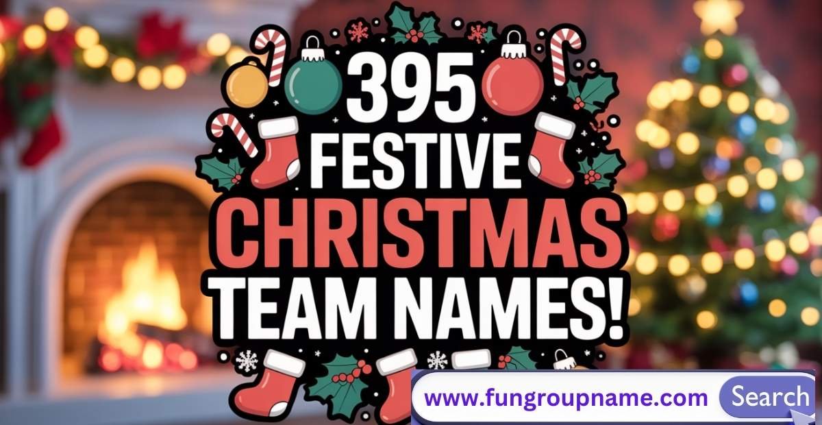395 Festive Christmas Team Names!