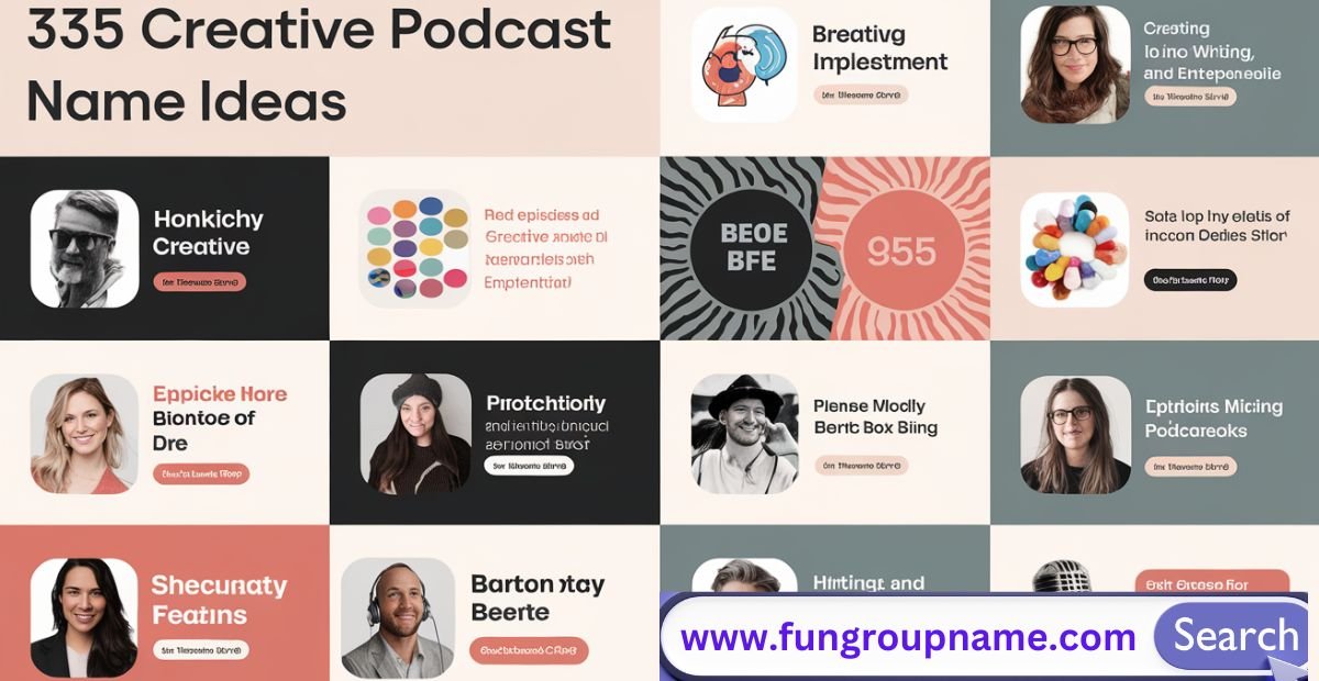 335 Creative Podcast Name Ideas