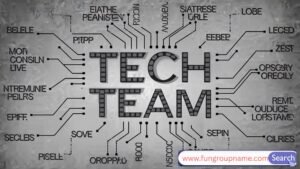 385 Tech Team Names For Every Group