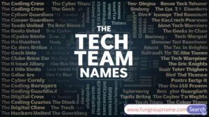 385 Tech Team Names For Every Group