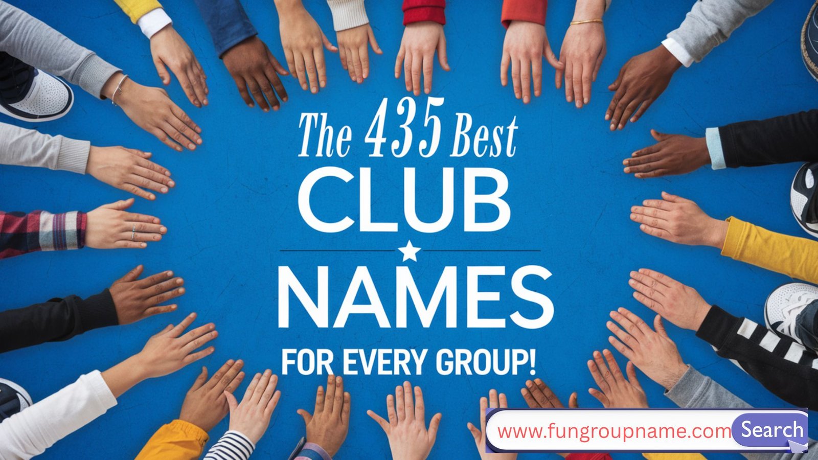 The 435 Best Club Names For Every Group!